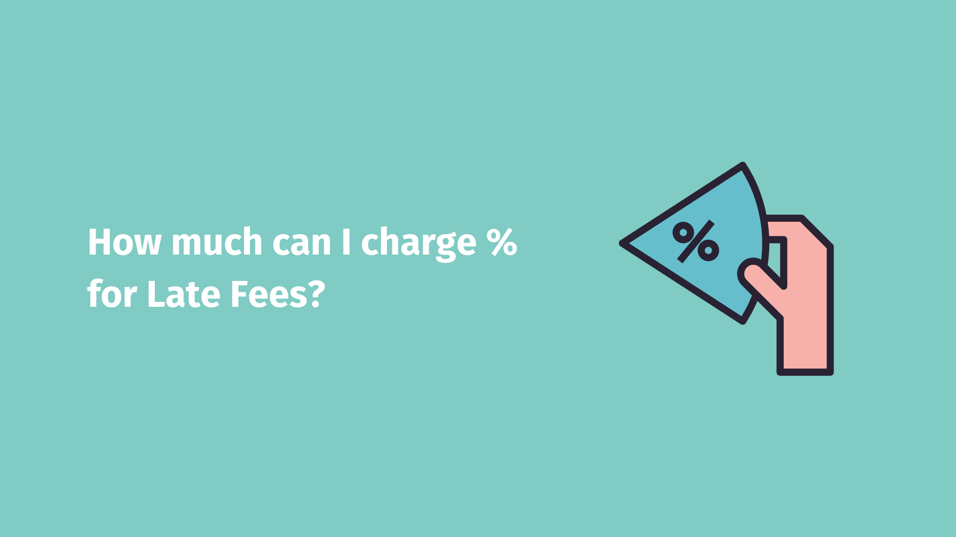 How Much Can I Charge For Late Fees how-much-can-i-charge-for-late-fees